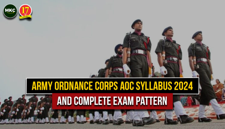 Army Ordnance Corps AOC Syllabus 2024 and Complete Exam Pattern